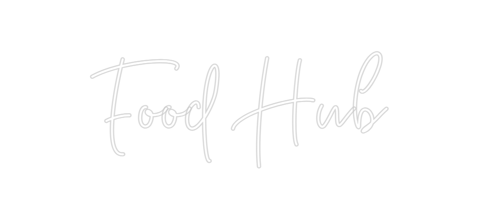 Custom Neon: Food Hub - Neon Vibes® neon signs