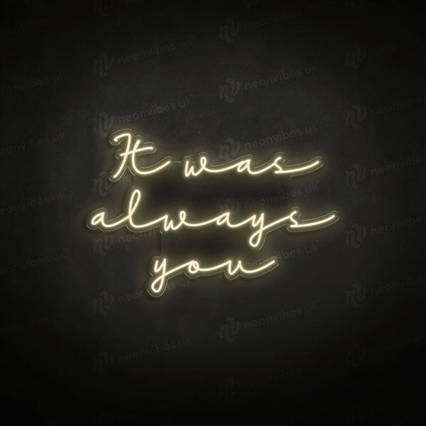 Always You neon sign - V2 - Neon Vibes® neon signs