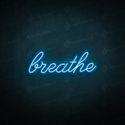 Breathe neon sign - Neon Vibes® neon signs