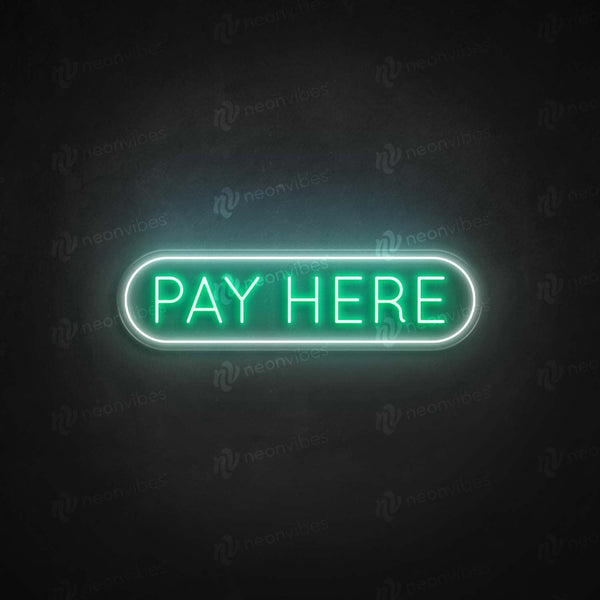 Pay Here LED Neon Sign - Neon Vibes® - Neon Vibes® neon signs